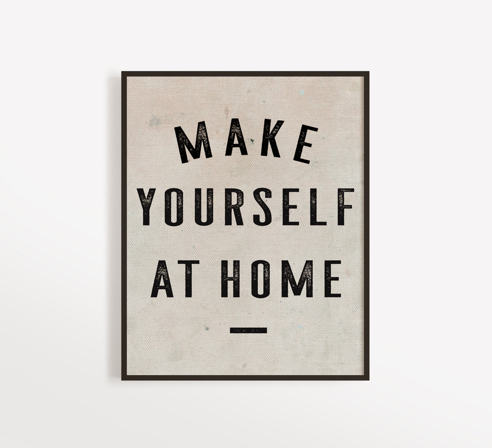 Make Yourself At Home Art Print- Taupe - Stagg Design Shop